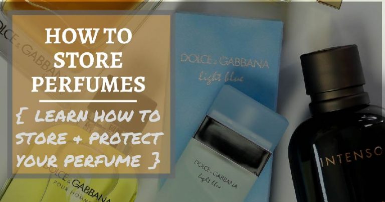 How to Store & Protect Perfumes - Make Your Perfume Last Longer